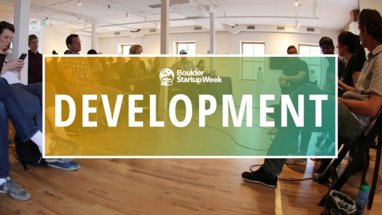 Development Track—What you need to know for BSW - Boulder Startup Week